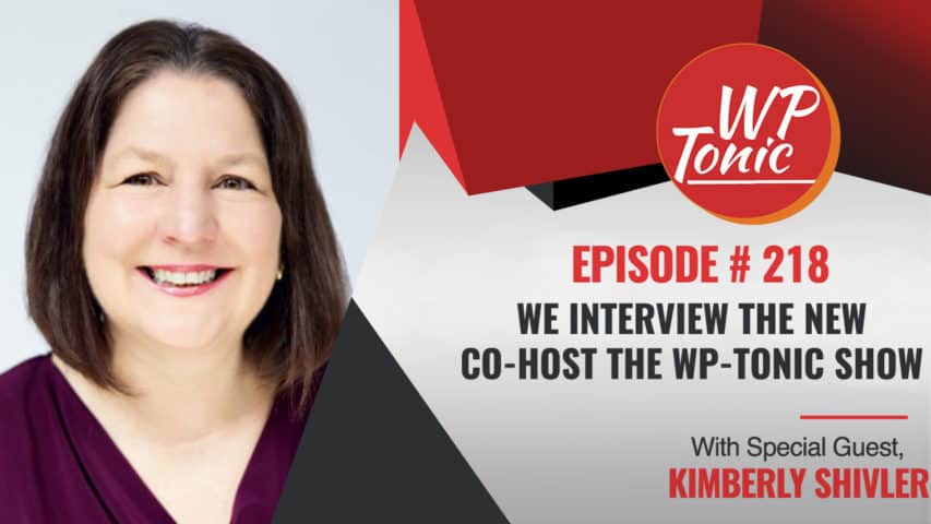 218 WP-Tonic Show Special Interview With New Co-Host Kimberly Shivler