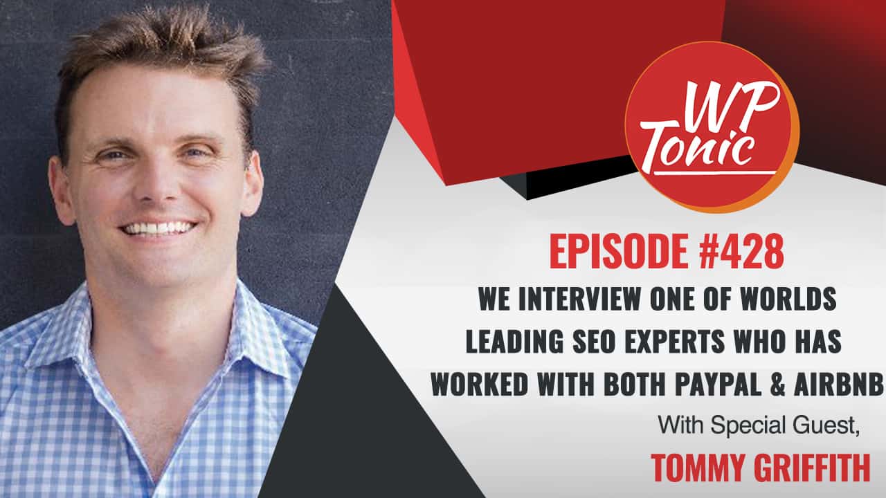 #428 WP-Tonic Show With Special Guest Tommy Griffith