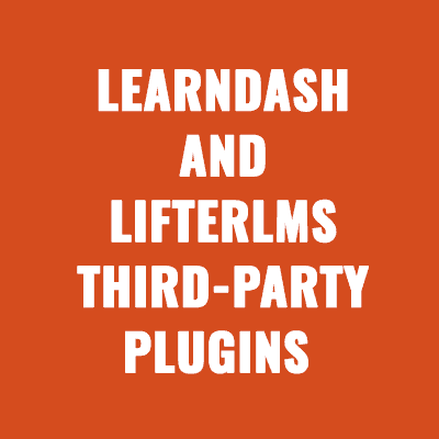 The Best LearnDash & LifterLMS Third-Party Plugins and Themes for 2020