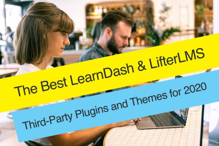 The Best LearnDash & LifterLMS Third-Party Plugins and Themes for 2020 - Hosting (+) That Gives ...