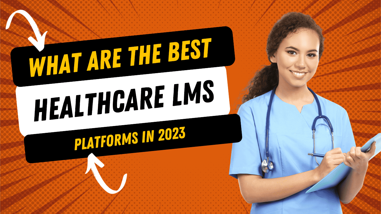 What Are The Best Healthcare Learning Management Systems - Hosting ...