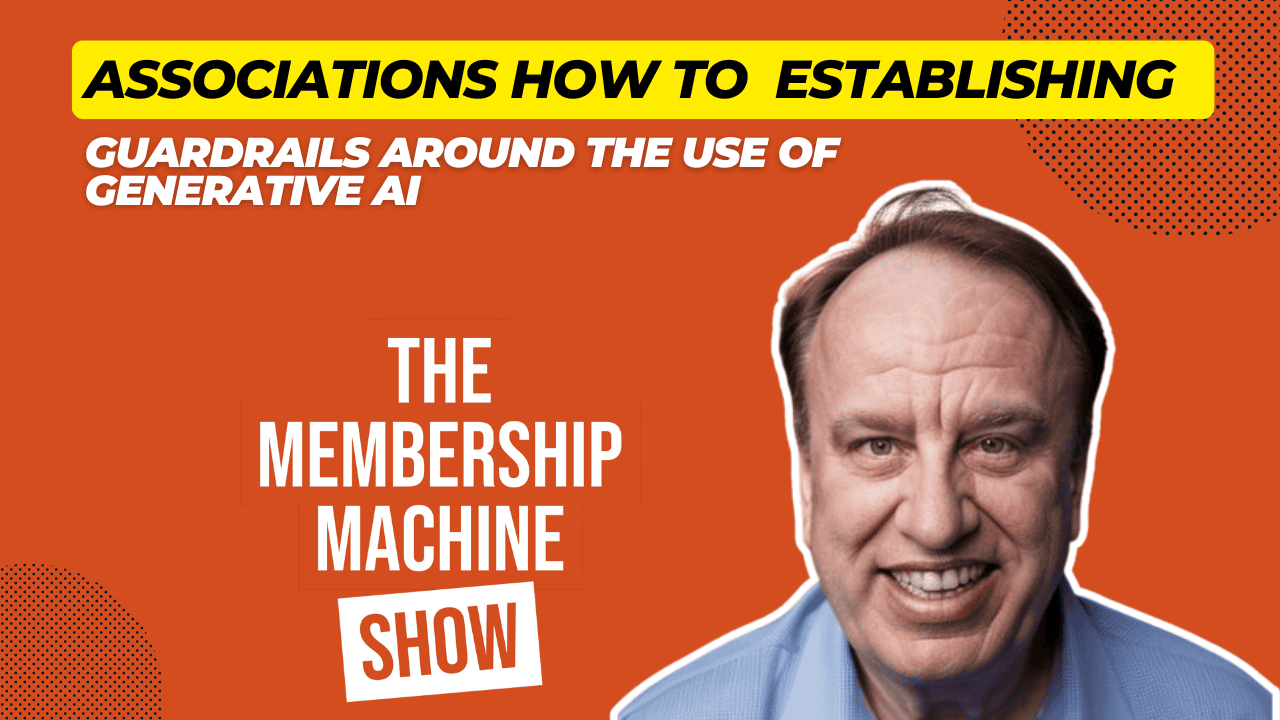 Associations How To Establishing Guardrails Around the Use of Generative AI